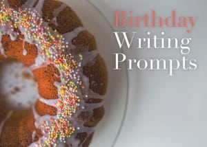 Birthday Writing Prompts