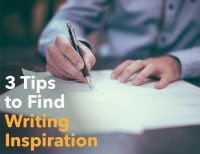 3 Quick Tips on How to Find Writing Inspiration