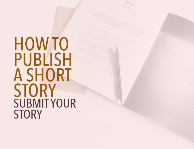 How To Publish A Short Story Submit Your Story