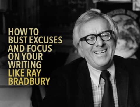 How to Focus on Your Writing: Ray Bradbury Writing Tips