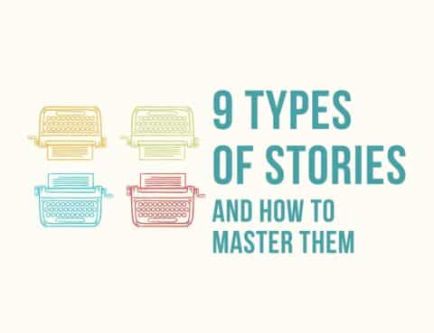 The 9 Types of Stories and How to Master Them